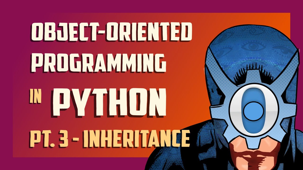 Inheritance [Object-oriented programming in Python, pt. 3]