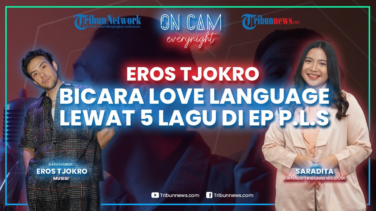 Eros Tjokro Bicara Love Language Lewat 5 Lagu di EP P.L.S hingga ...