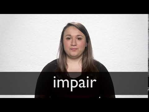 IMPAIR definition and meaning | Collins English Dictionary