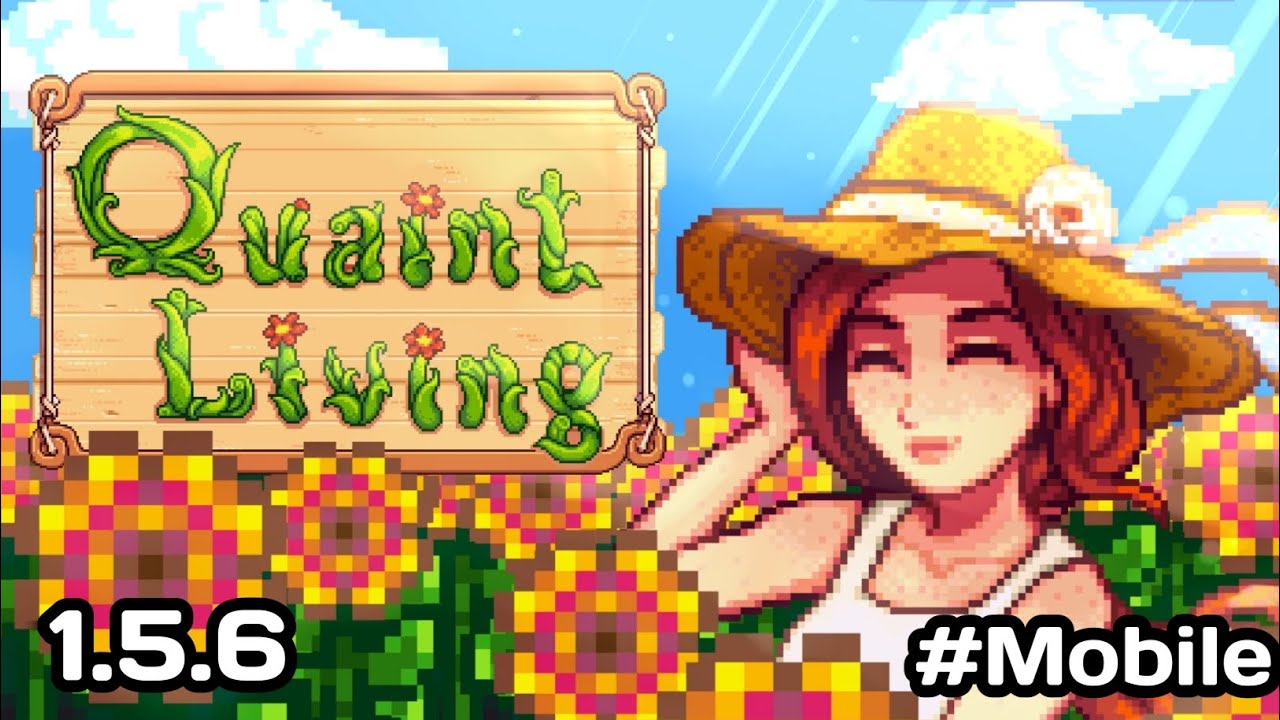 Quaint Living - Flower Garden Mod - Stardew Valley Mobile 1.5.6