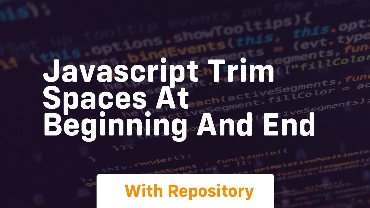 javascript trim spaces at beginning and end