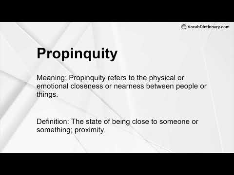 Propinquity Meaning