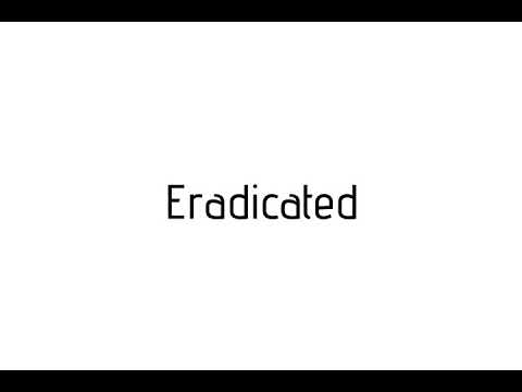 How to pronounce Eradicated / Eradicated pronunciation