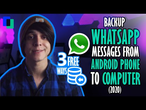 3 Free Methods to Backup WhatsApp Messages from Android Phone to Computer (2021)