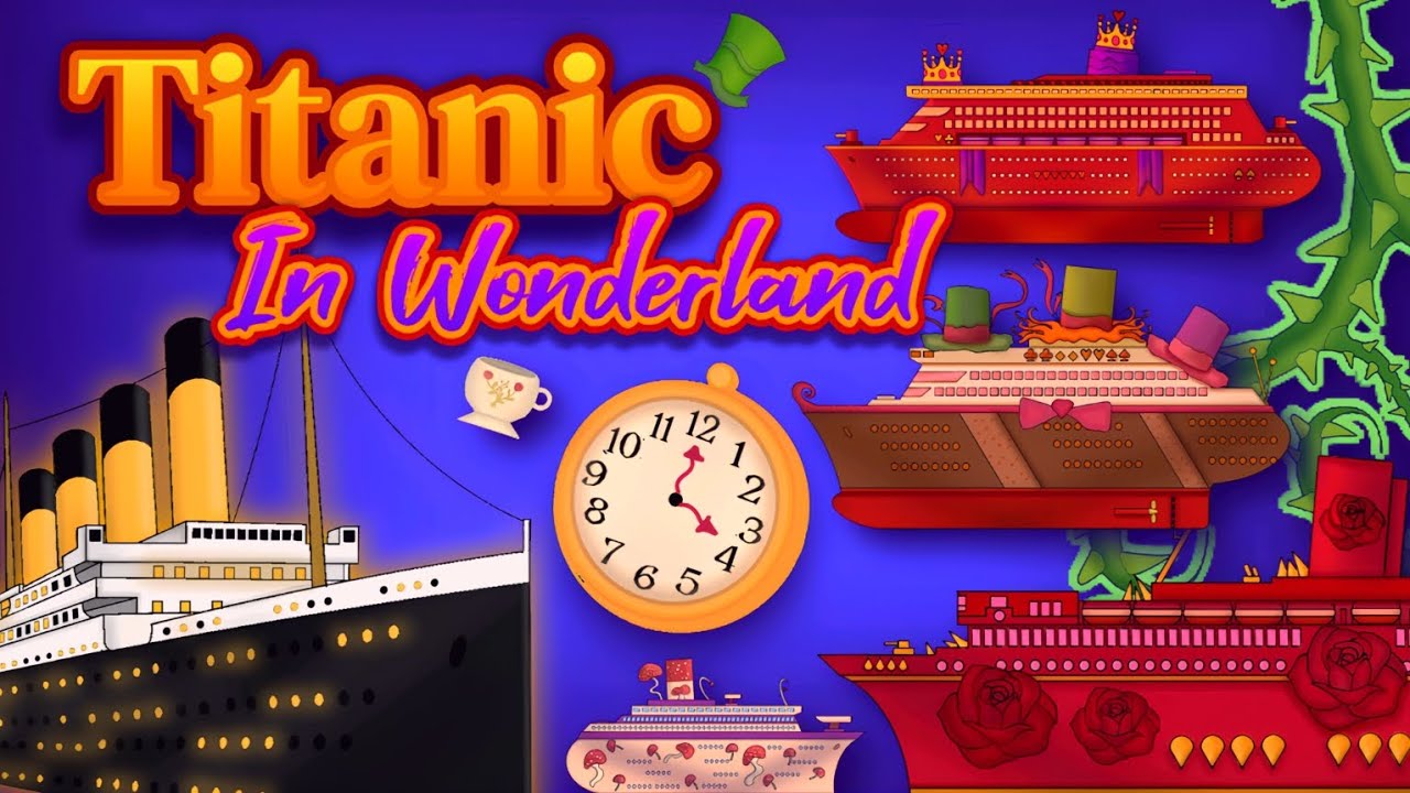 Titanic in Wonderland | Complete saga Animation 🚢👑