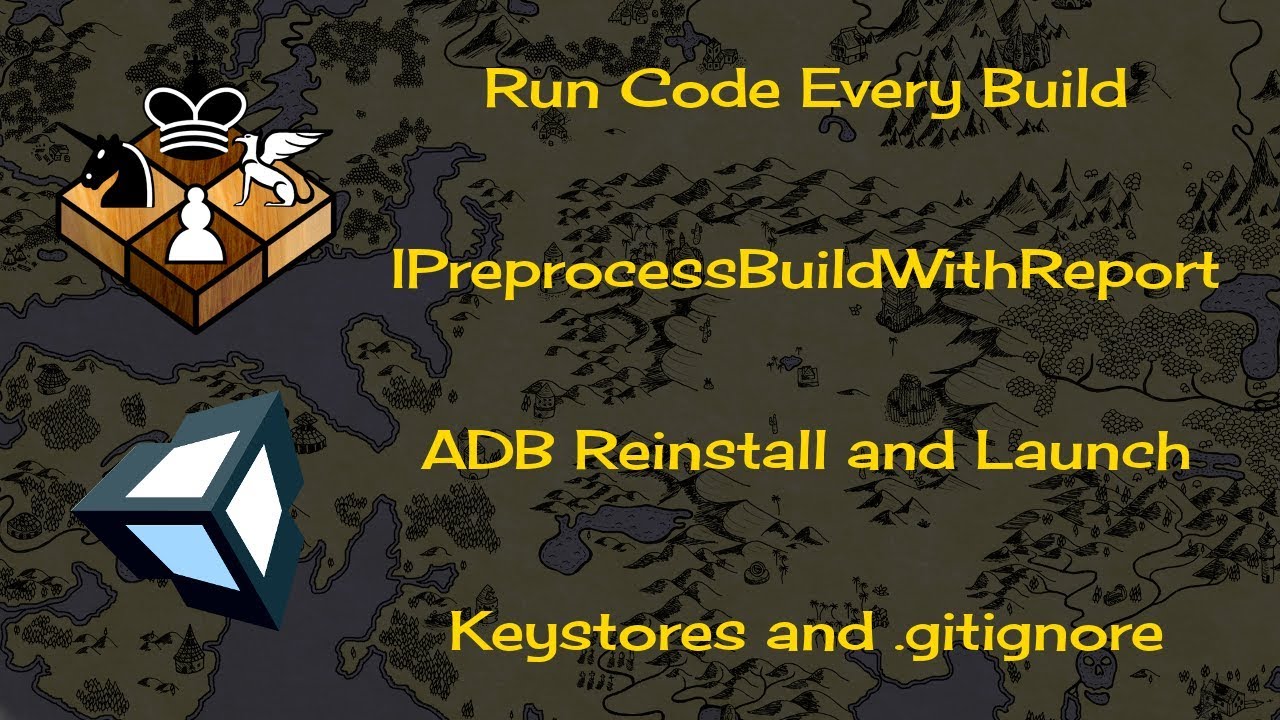 Unity3D - Run Code Every Build, ADB Scripts, Build Processes