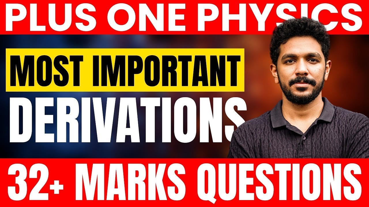 Plus One Physics Most Important Derivations for Public Exam | 32+ Marks | Exam Winner Plus One