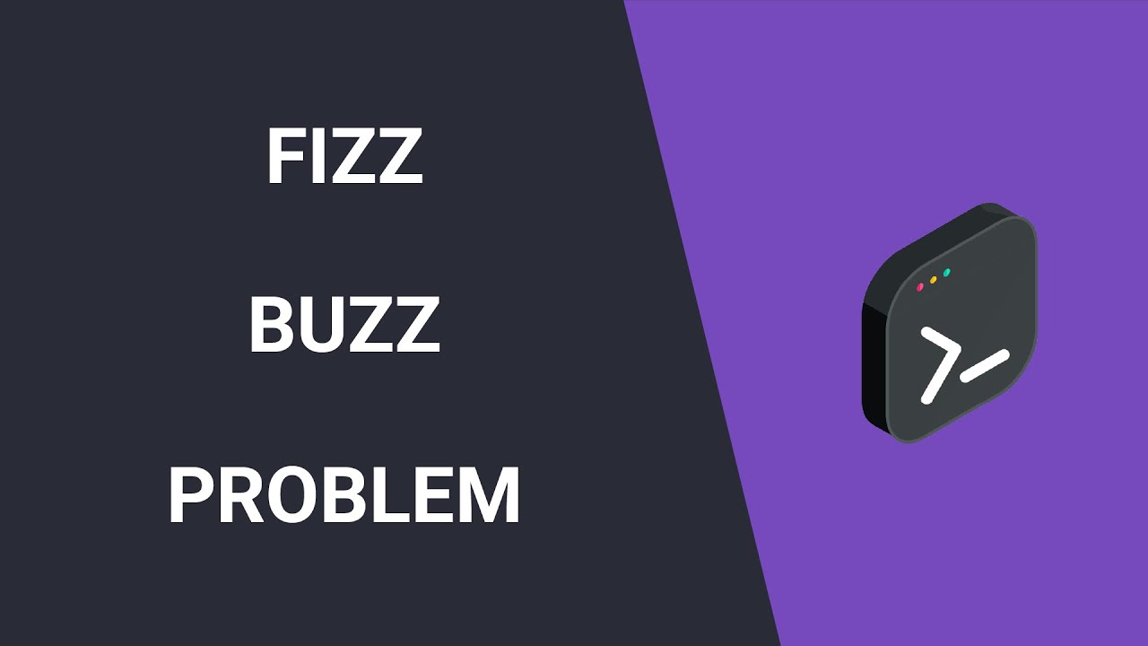 FizzBuzz Problem | Coding Interview Problem