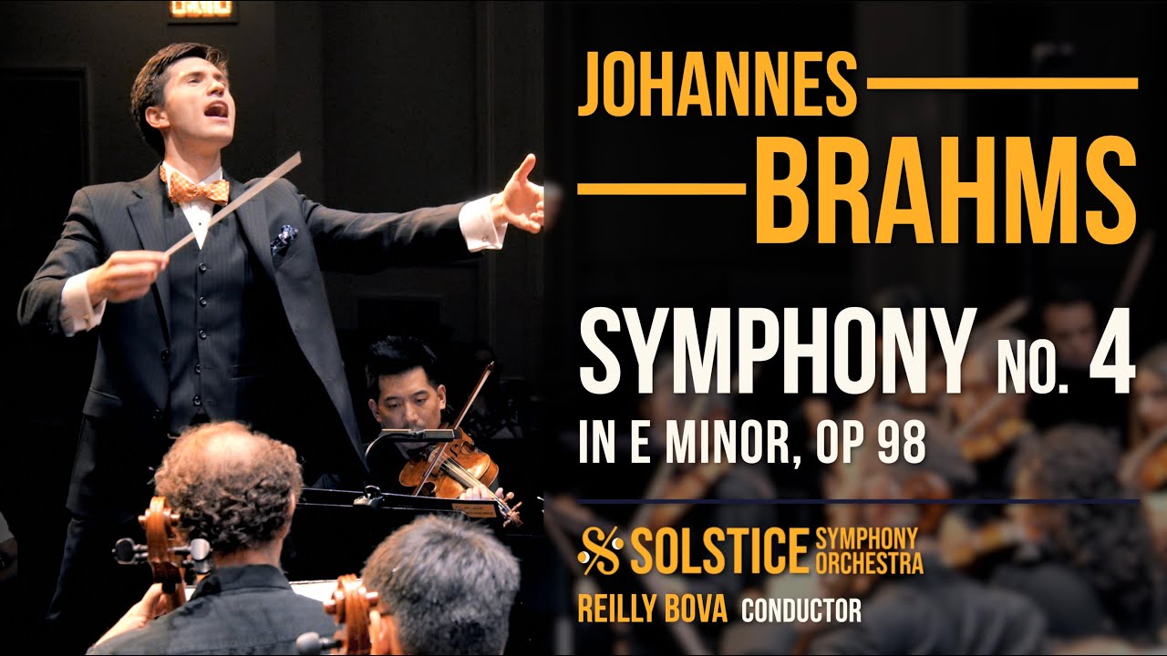 Brahms: Symphony No  4 in E Minor • Bova / Solstice Symphony Orchestra