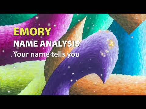 EMORY Name Analysis / Your name tells you