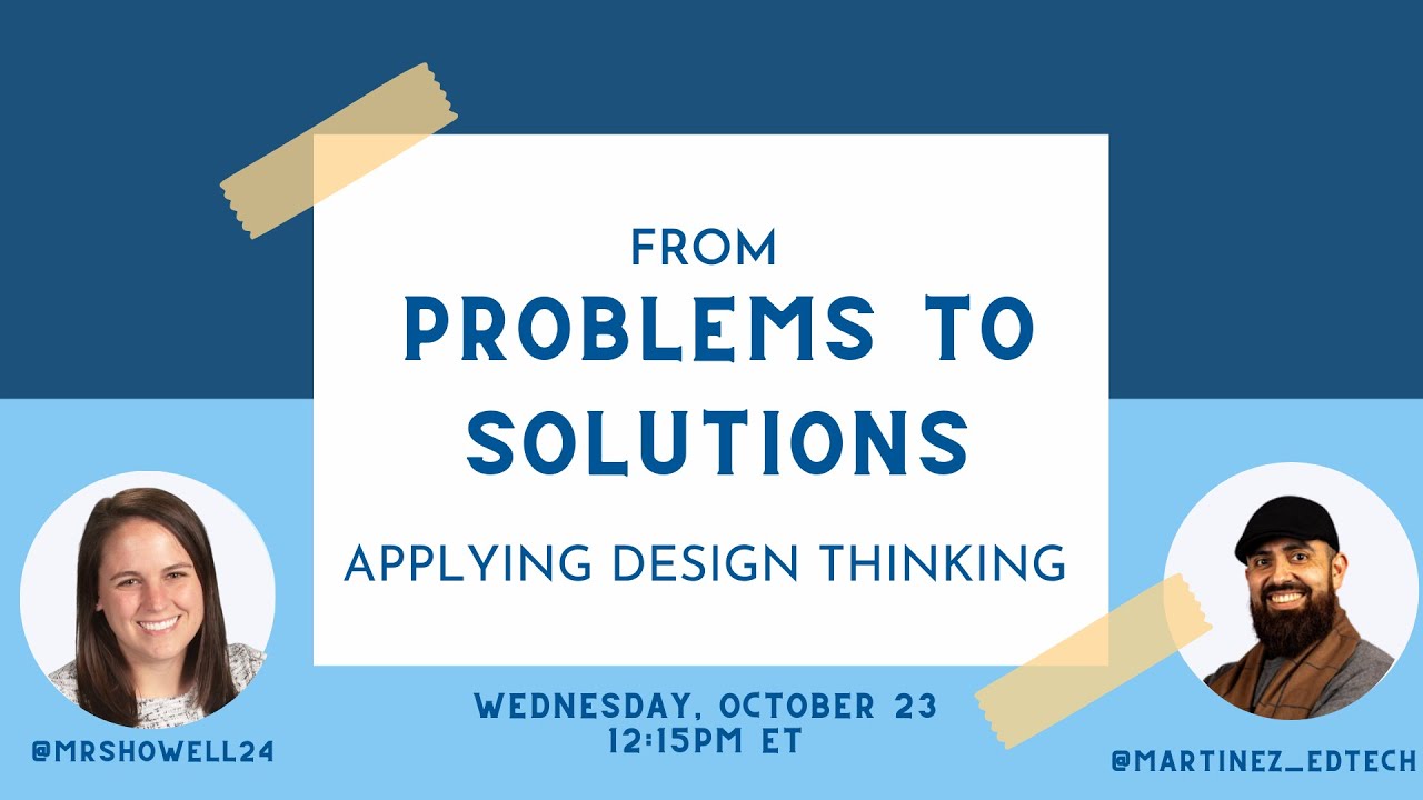 From Problems to Solutions: Applying Design Thinking