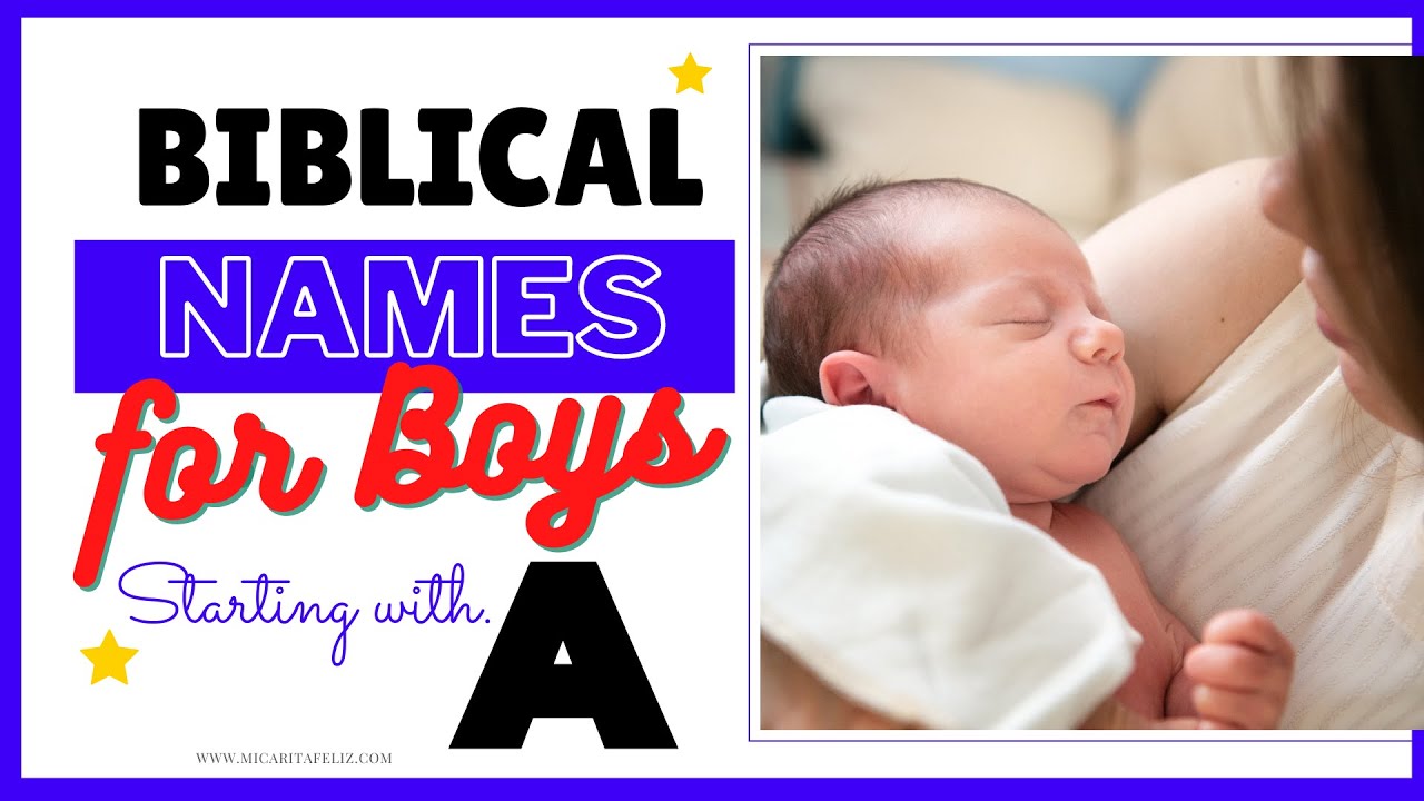 Biblical Names Starting with A for Boys