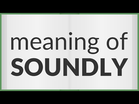 Soundly | meaning of Soundly