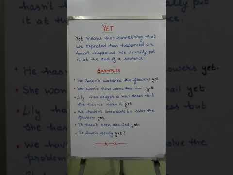 Yet | Yet in English Grammar| Meaning of Yet | How to use Yet | Examples of Yet | Yet in Sentences