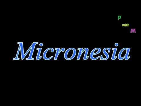 How To Pronounce "Micronesia"