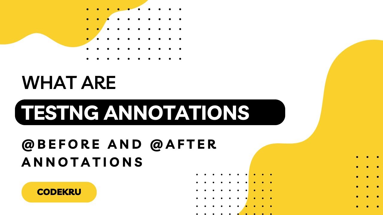 TestNG annotations and their order || @Test, @Before and @After annotations