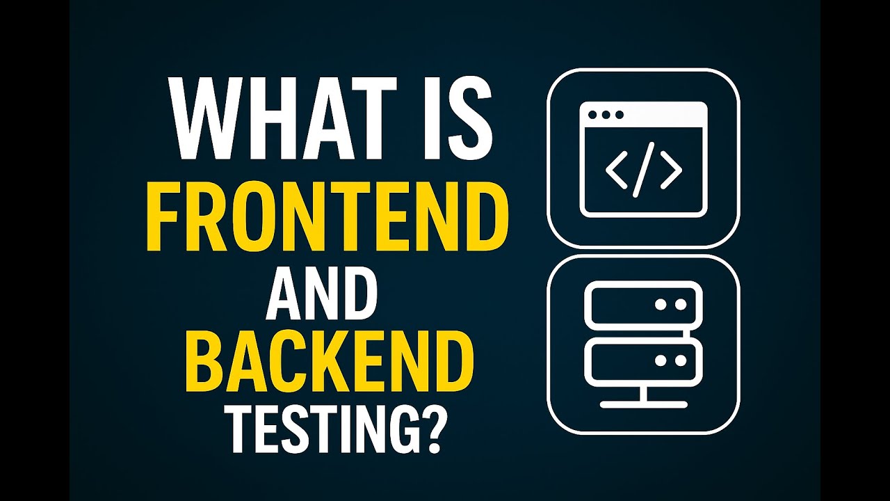 Frontend vs Backend Testing Explained (With Real Examples!)