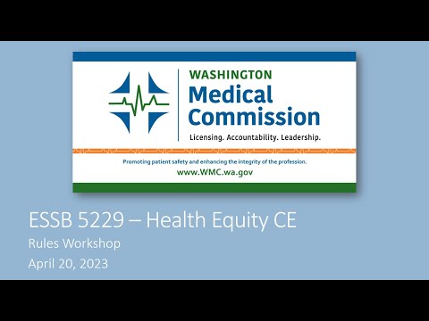 Health Equity CME ESSB 5229 Rules Workshop April 20, 2023