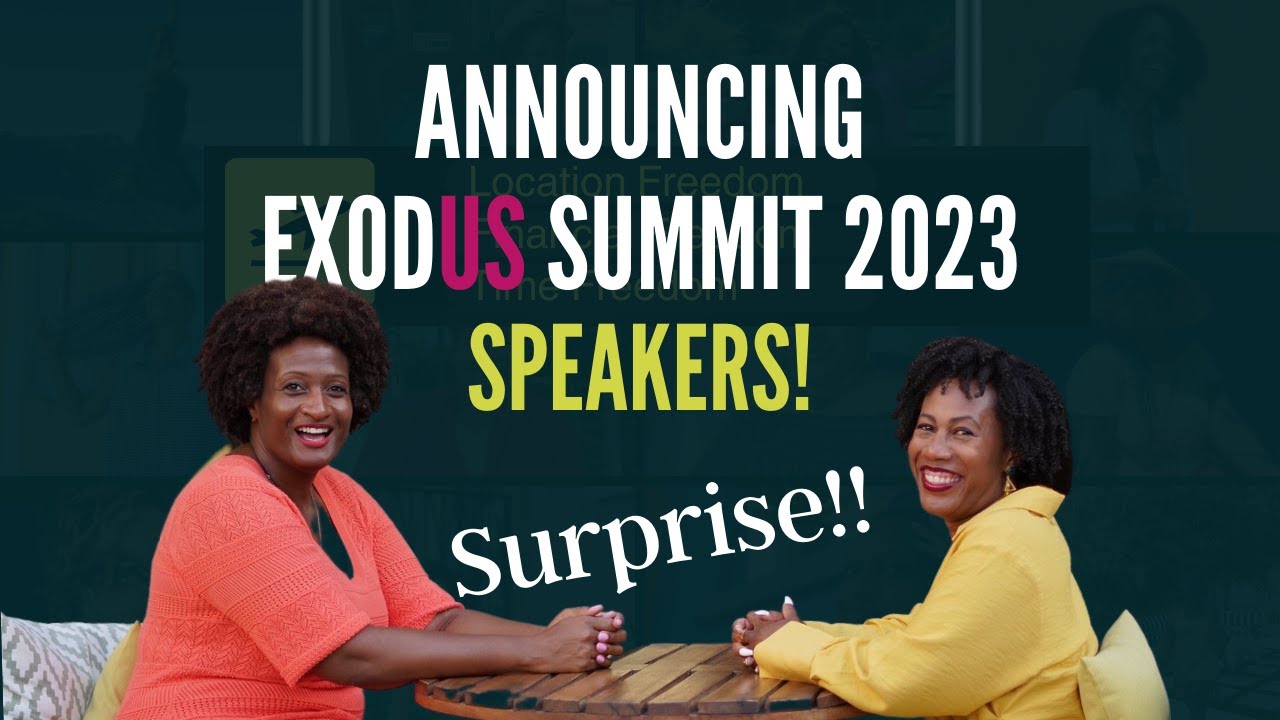 EXCITING ANNOUNCEMENT ExodUS Summit 2023 !! 🎉 | Location, Financial & Time Freedom for Black Women