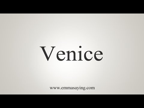 How To Say Venice