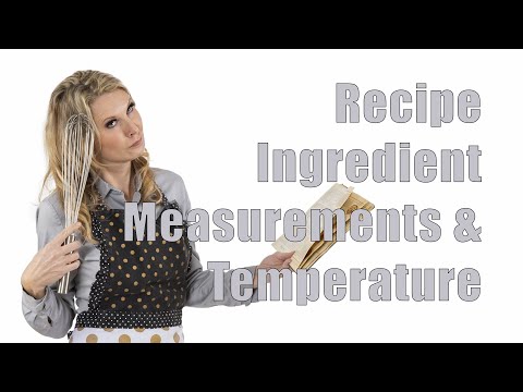 Tips For Novice Cooks: Recipe Ingredient Measurements & Temperature (Home Cooking 101, DPLLC)