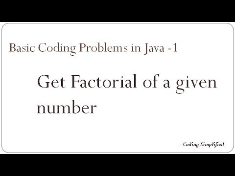 Basic Coding Problems in Java - 1 : Get Factorial of a given number