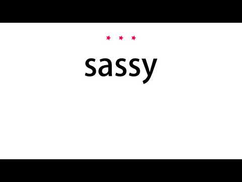 How to pronounce sassy - Vocab Today