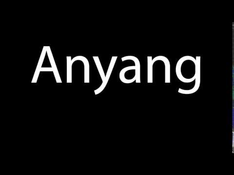 How to pronounce Anyang