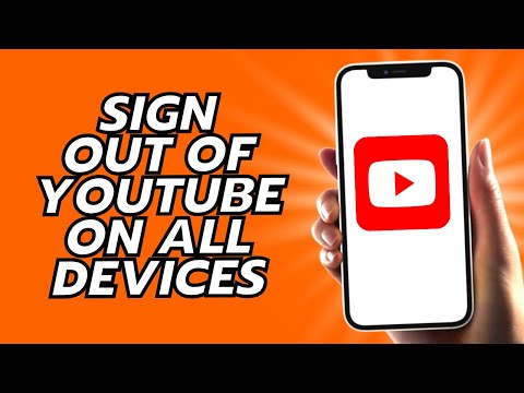 How To Sign Out Of YouTube On All Devices
