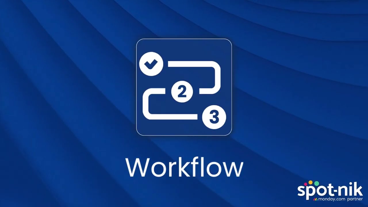 How to Use Workflow App on monday.com: Setup & Step-by-Step Guide