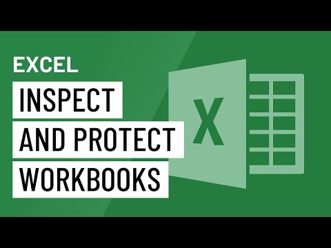 Excel: Inspecting and Protecting Workbooks
