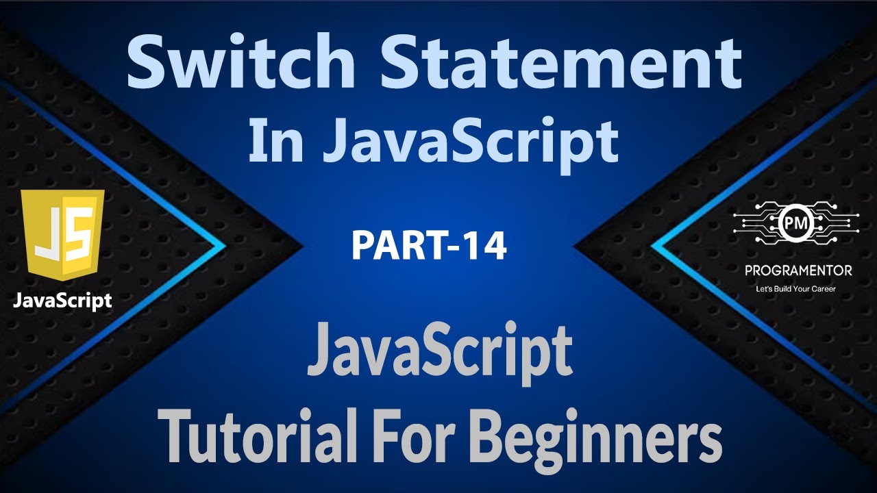 14 | Switch Statement In JavaScript | JavaScript Switch | Switch Statement | JavaScript (Hindi/Urdu)