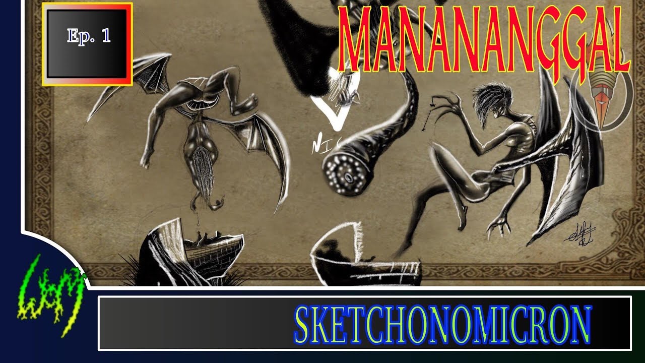 The MANANANGGAL - SKETCHONOMICON Ep. 01