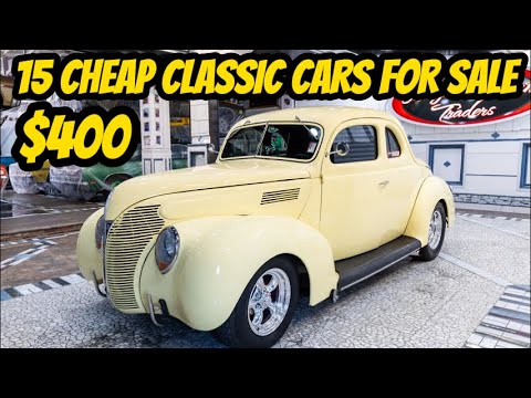 15 Classic Cars from the 1940s to 1970s You Can Buy for $400 to $55.000!