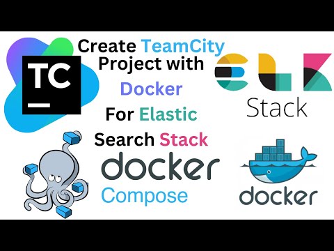 Create TeamCity Project & Docker Using GitHub Repository For ELK Stack Automation | CICD