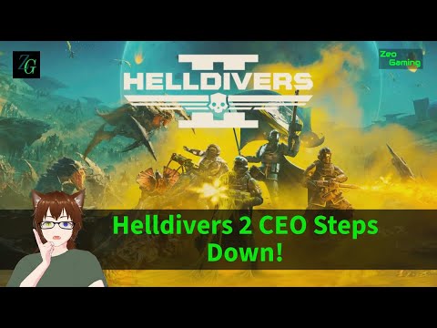 Helldivers 2 CEO Steps down!