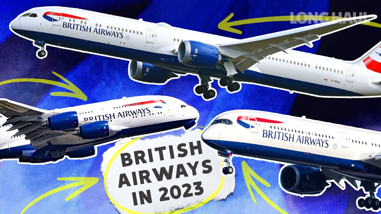 British Airways Fleet Update 2023: New Additions and Future Plans ...