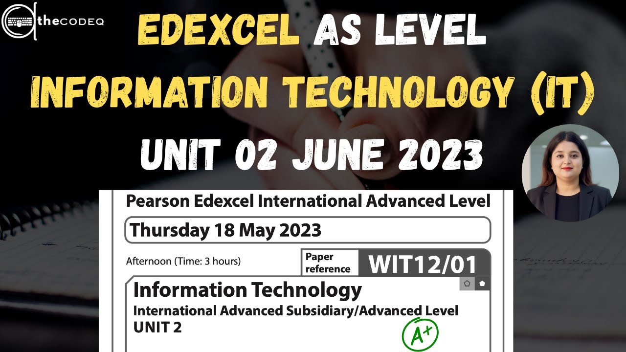 AS Level Information Technology – Unit 2 (2023) | FULL Paper Solving Tutorial