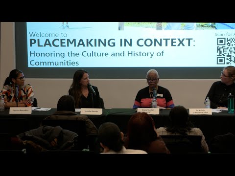 Placemaking in Context: Honoring the Culture and History of Communities Part 1