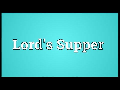Lord's Supper Meaning