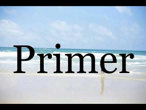 How To Pronounce Primer🌈🌈🌈🌈🌈🌈Pronunciation Of Primer