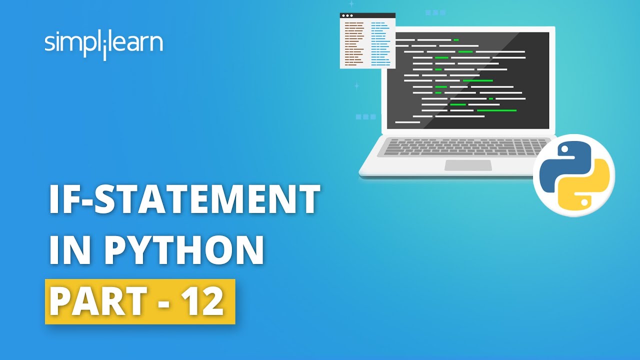 If Statement In Python - 12 | Conditional Statements In Python | Python Tutorial | Simplilearn