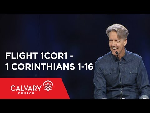1 Corinthians 1-16 - The Bible from 30,000 Feet - Skip Heitzig - Flight 1COR1