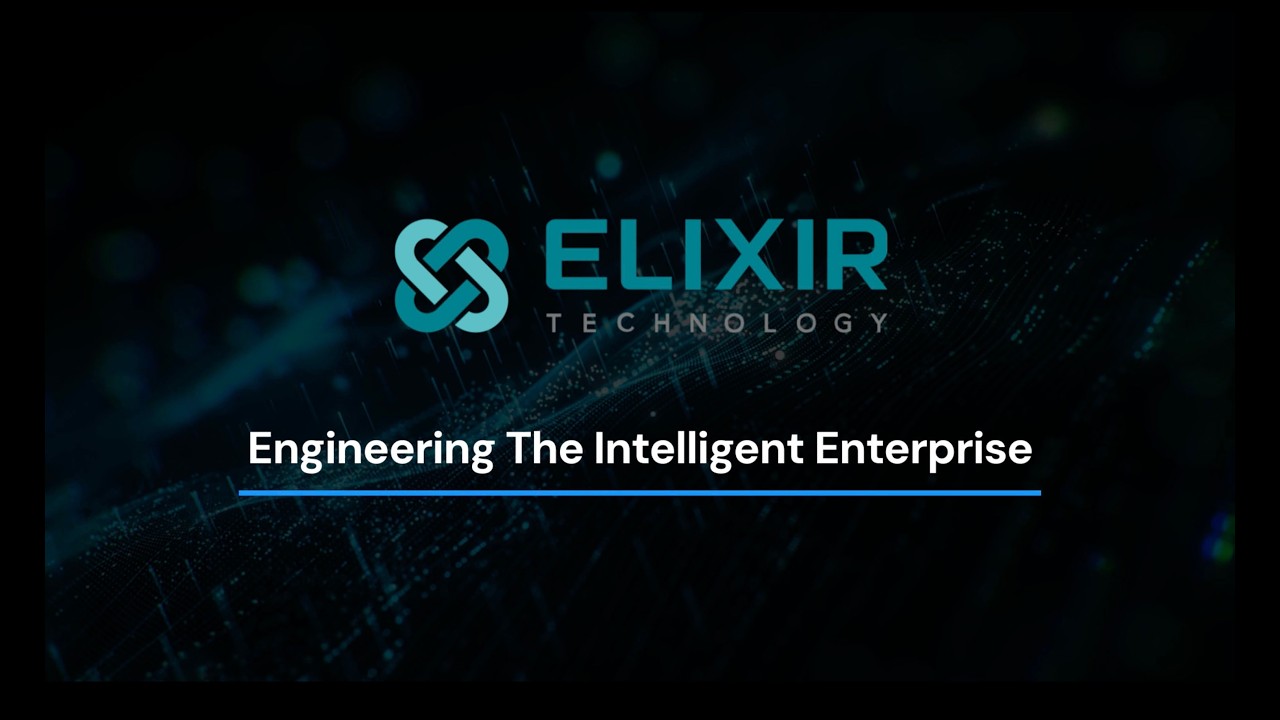 Elixir Technology: Engineering the Intelligent Enterprise