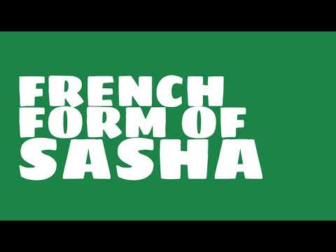What is the origin of the name Sacha?