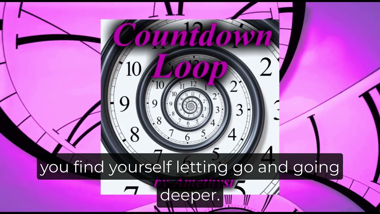 Countdown Loop.  Mistress Amethyst