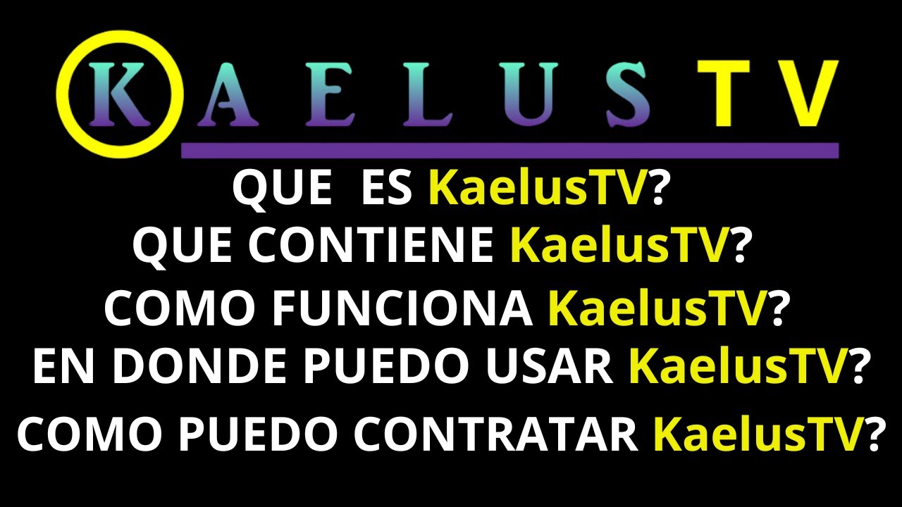 KaelusTV Plus Que Contiene y Como Funciona Contrata Renueva por WhatsApp +52-614-651-51-51