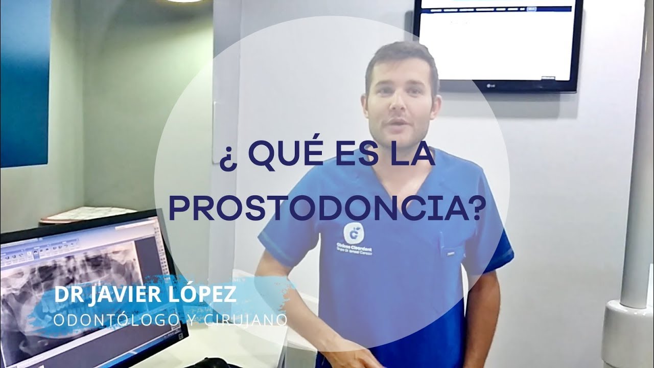 ¿ Qué es la prostodoncia ?