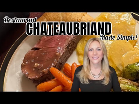 Easy Châteaubriand | Perfect Steakhouse Dinner at Home
