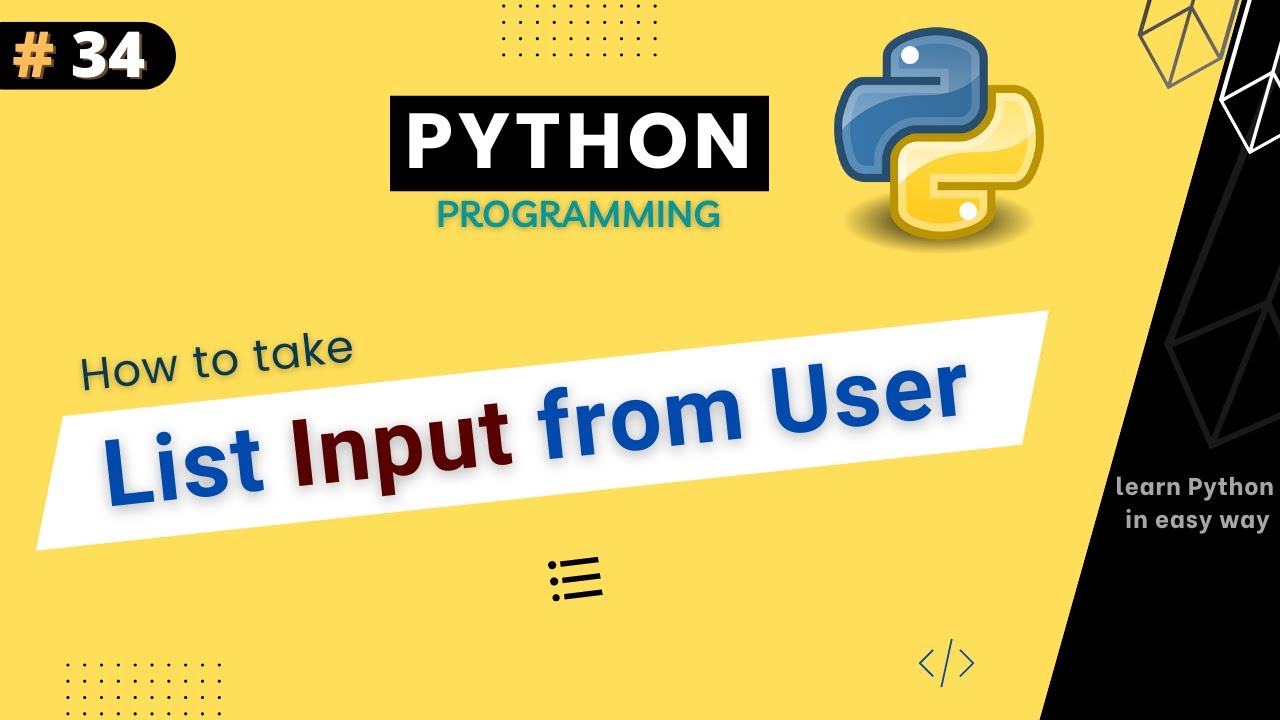 How to take List Input From User in Python ? Python Tutorial For Beginners Part #34